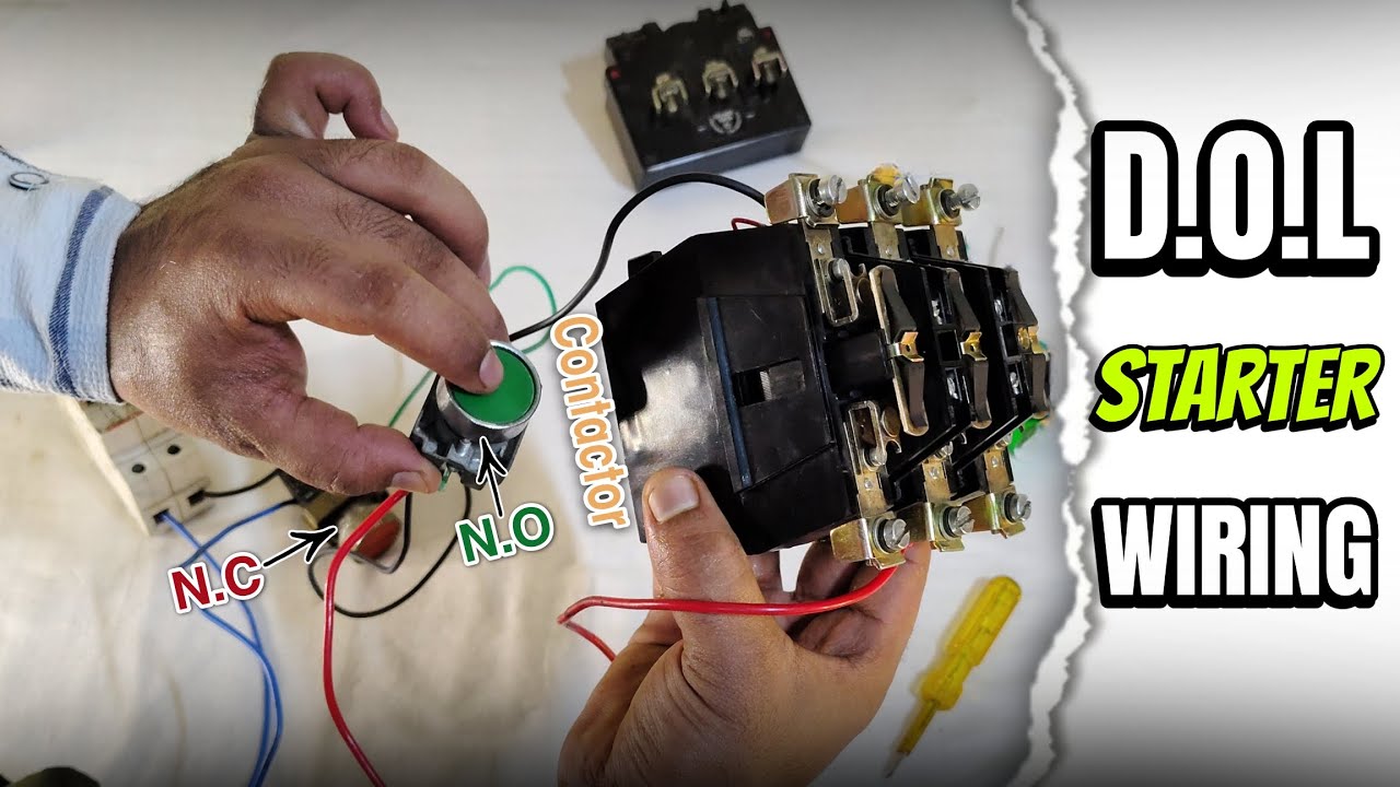 Basic D.O.L Starter Wiring || N.o & N.c Wiring || Holding Wiring ...