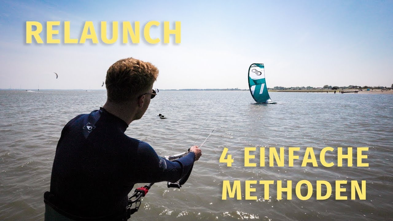 RELAUNCH | 4 Schnelle Methoden zum starten deines Kites! | Tutorial ...