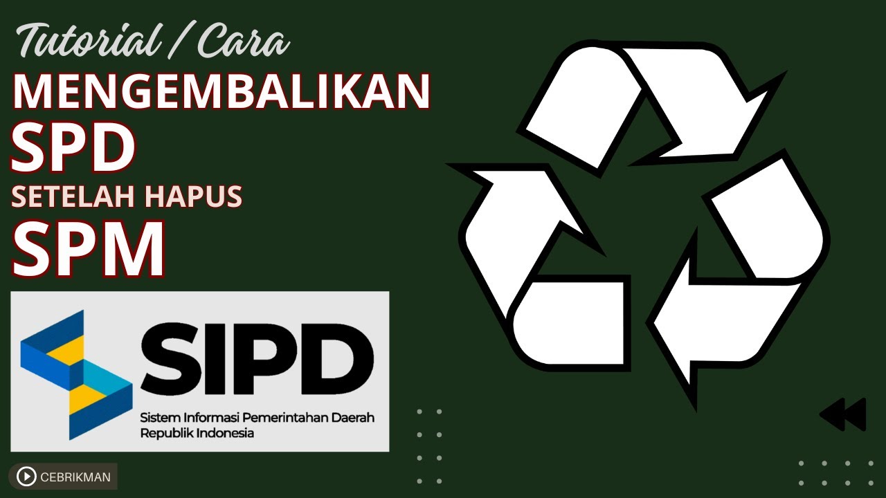 SIPD RI 2024 : CARA MENGEMBALIKAN SPD YANG NYANGKUT SETELAH HAPUS SPM ...