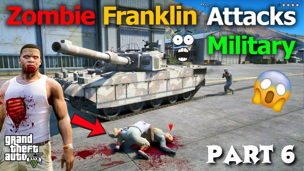 GTA V - FRANKLIN Becomes A Zombie || Part 6 || Infect ARMY!!! GTA 5 ...