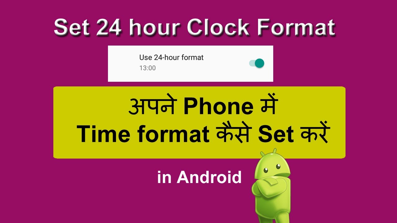 How To Set Clock To 24 Hour Format Change Time Format In Android In how-to-set-clock-to-24-hour-format-change-time-format-in-android-in
