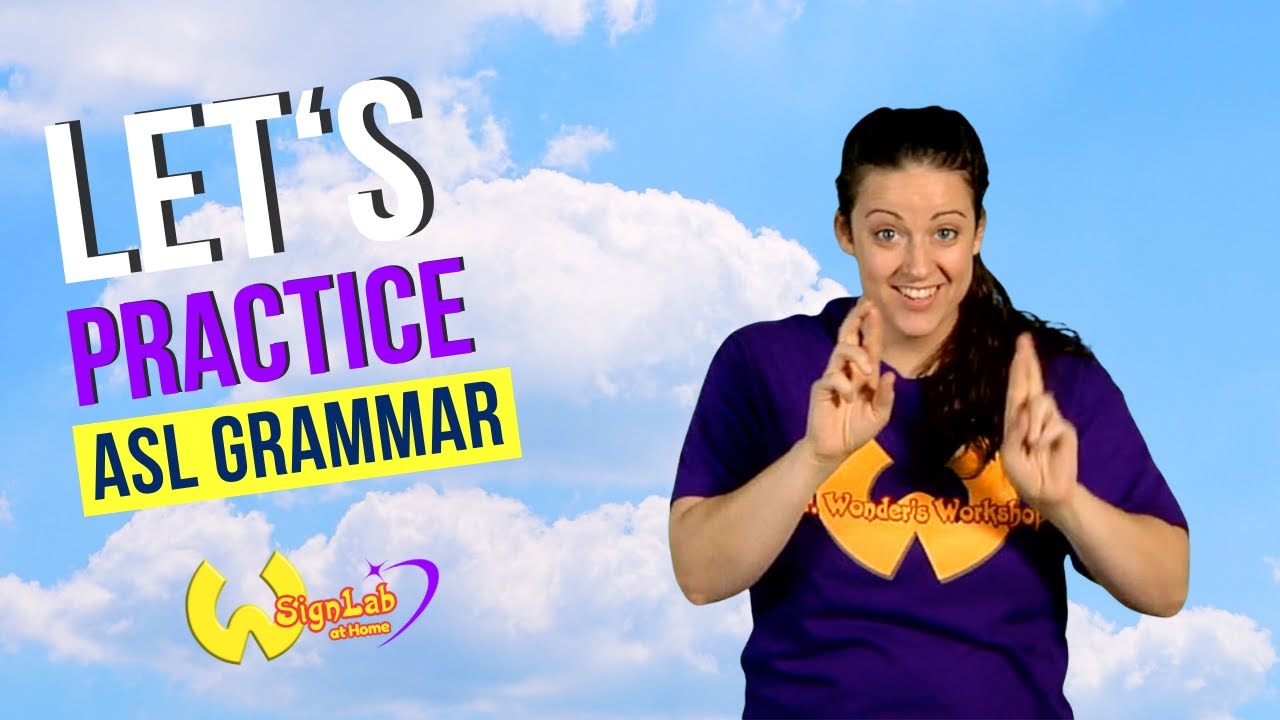 Let's Practice ASL Grammar! - YouTube