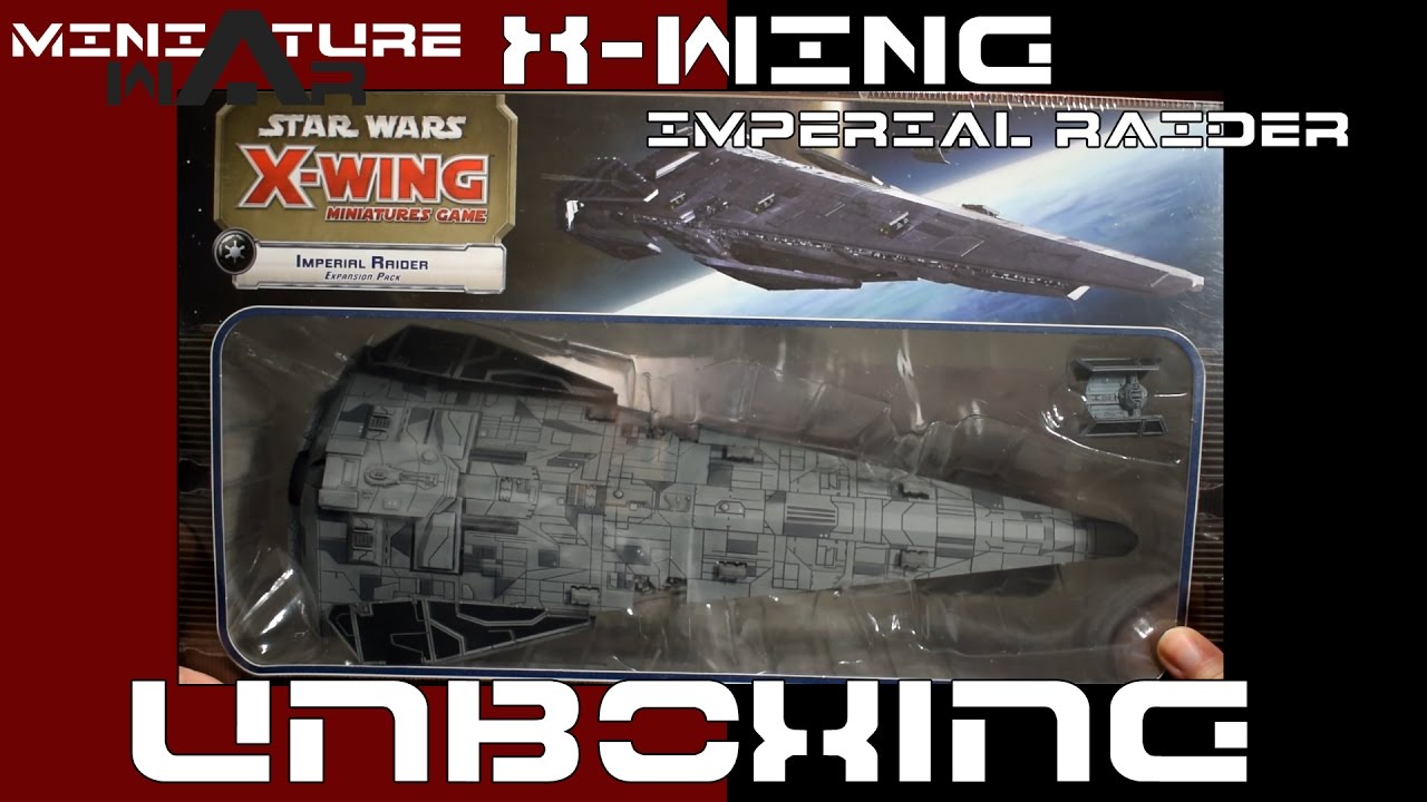 Unboxing - Star Wars: X-wing - Imperial Raider - YouTube