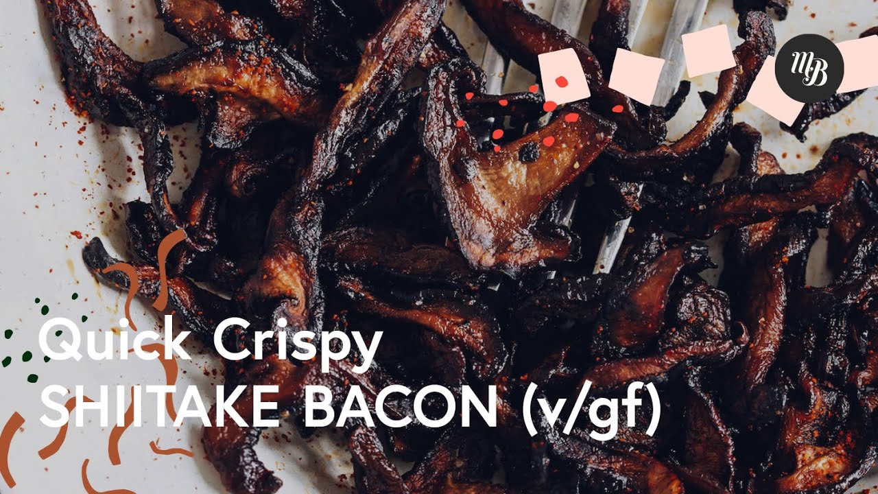 Quick Crispy Shiitake Bacon | Minimalist Baker Recipes - YouTube
