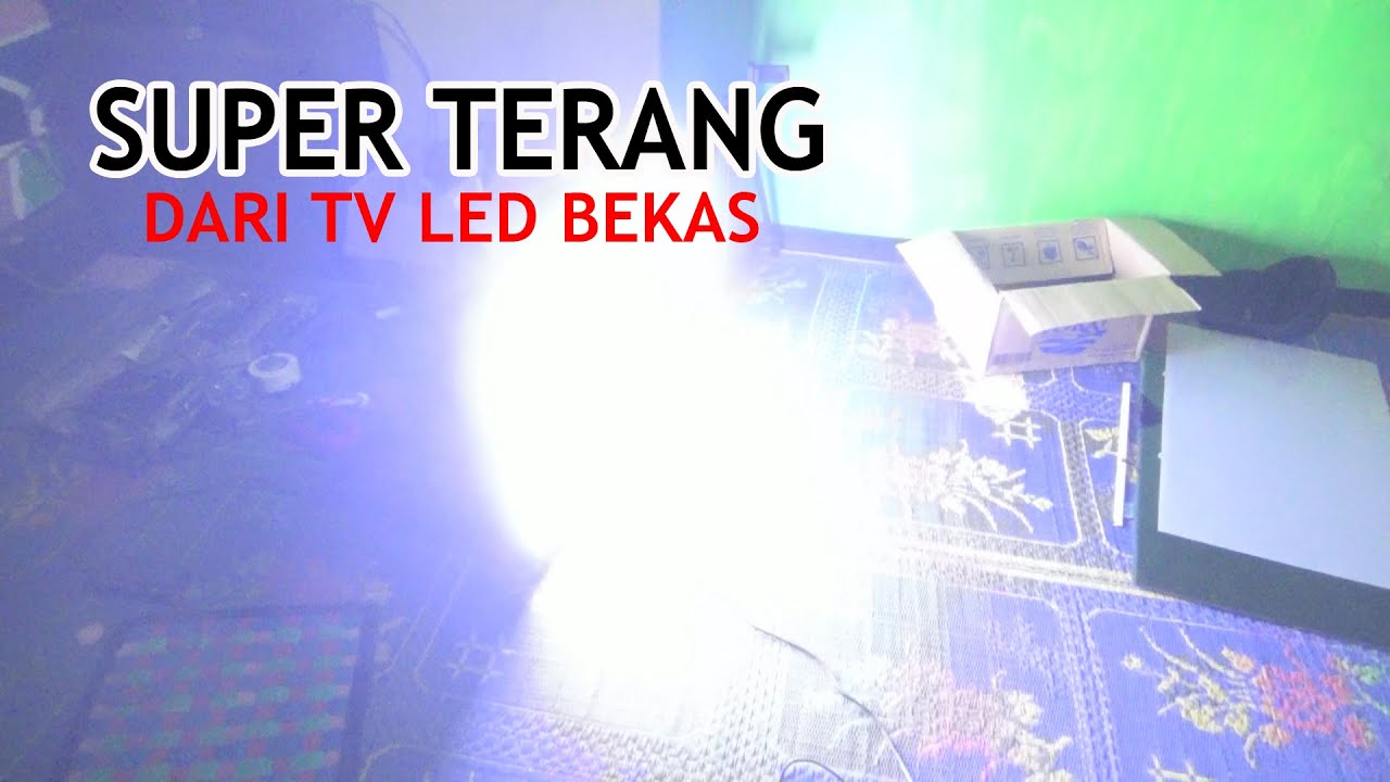 Cari Tv Led Bekas Jadikan Lampu Penerangan - YouTube