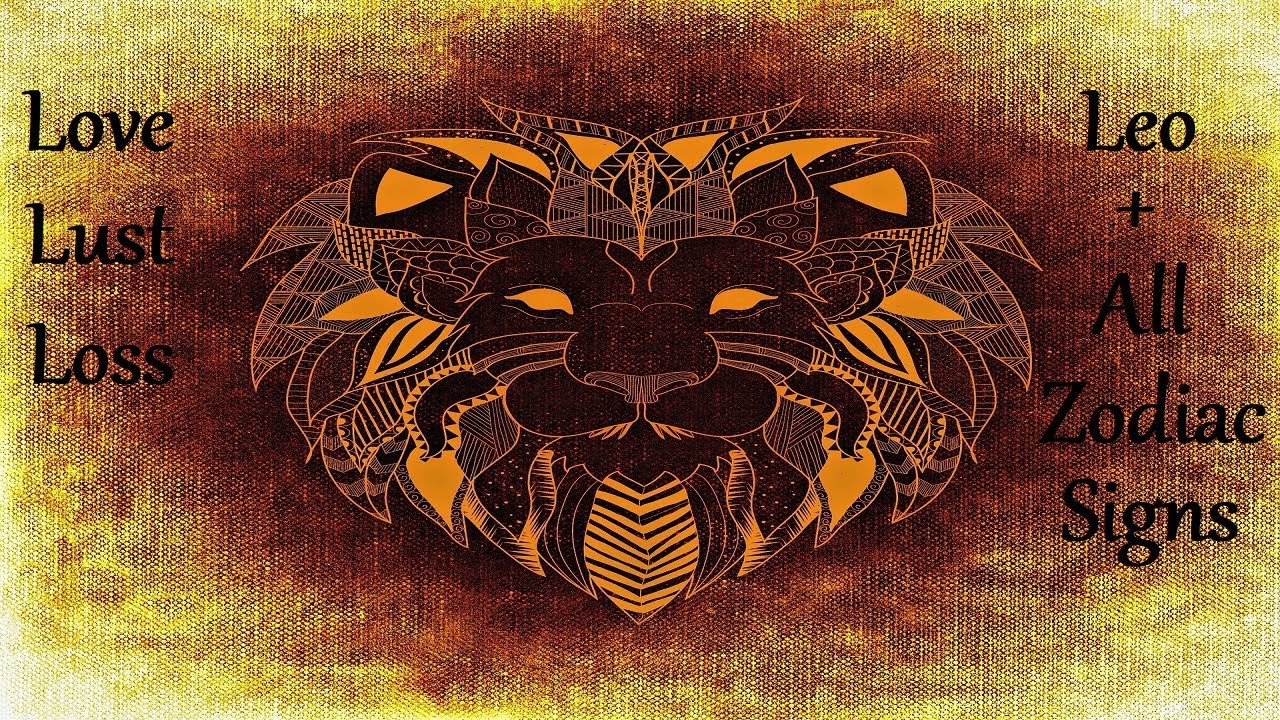 Leo + All Zodiac Signs Love, Lust Or Loss June 2020 BONUS - YouTube