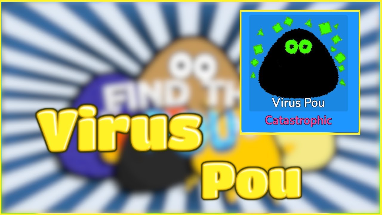 How to get Virus Pou - Roblox - Find the Pous! - YouTube
