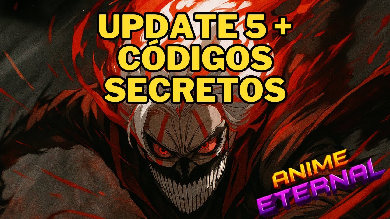 ANIME ETERNAL UPDATE 5 - TODOS OS CÓDIGOS SECRETOS - YouTube