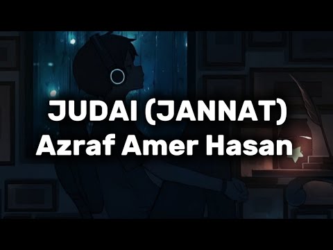 🌙 JUDAI (JANNAT) | Azraf Amer Hasan 🖤