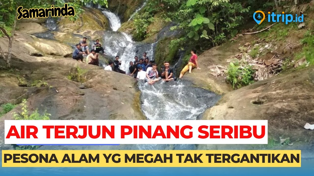 Air Terjun Pinang Seribu: Pesona Alami yang Menakjubkan di Tengah Hutan ...
