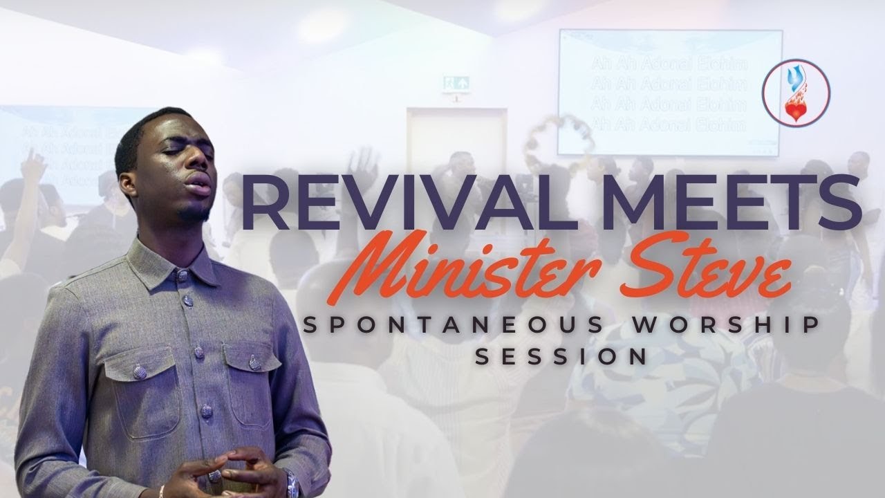 Revival Meets Minister Steve | Spontaneous Worship Session - YouTube