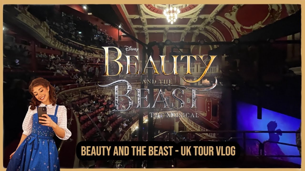Beauty and the Beast UK Tour Vlog + Curtain Call | Robbie’s Backstage ...