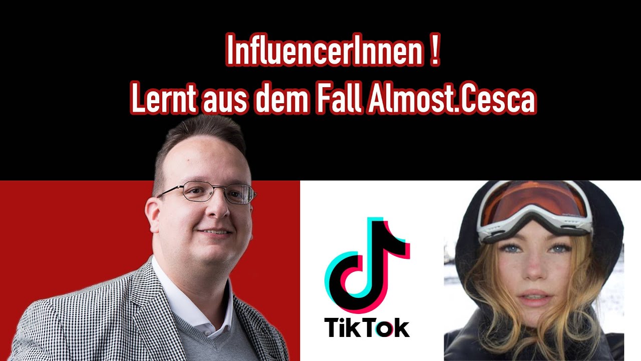 Der Fall Almost.Cesca - Influencer sollten aus diesem Fall lernen - YouTube