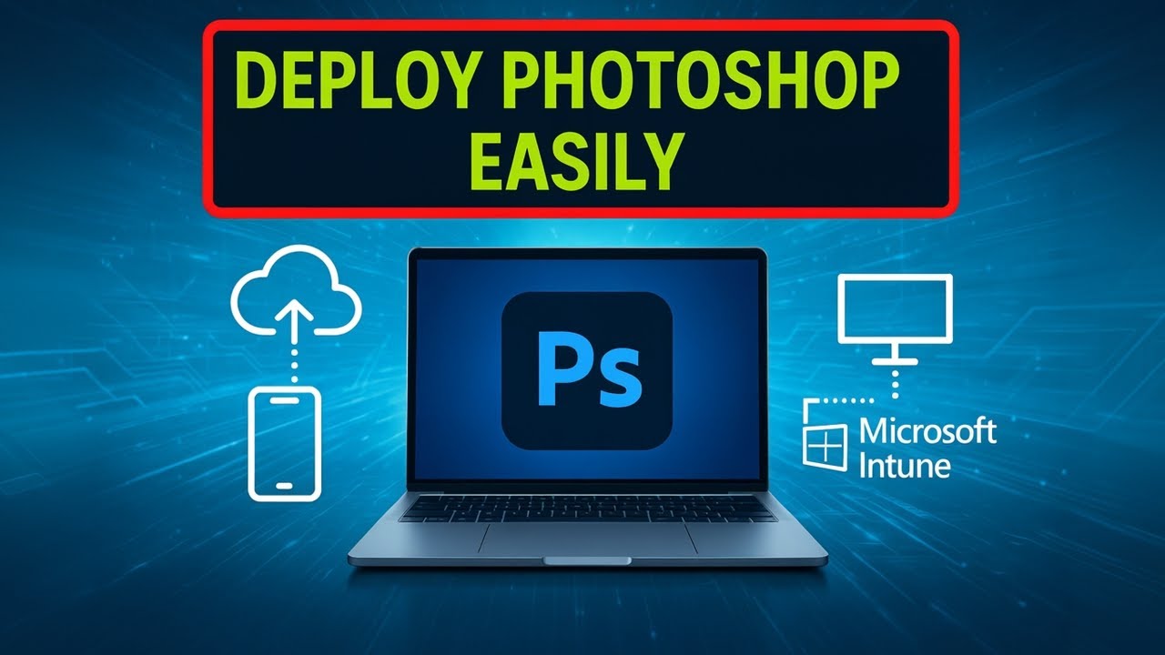 Deploy Adobe Photoshop Using Microsoft Intune - YouTube