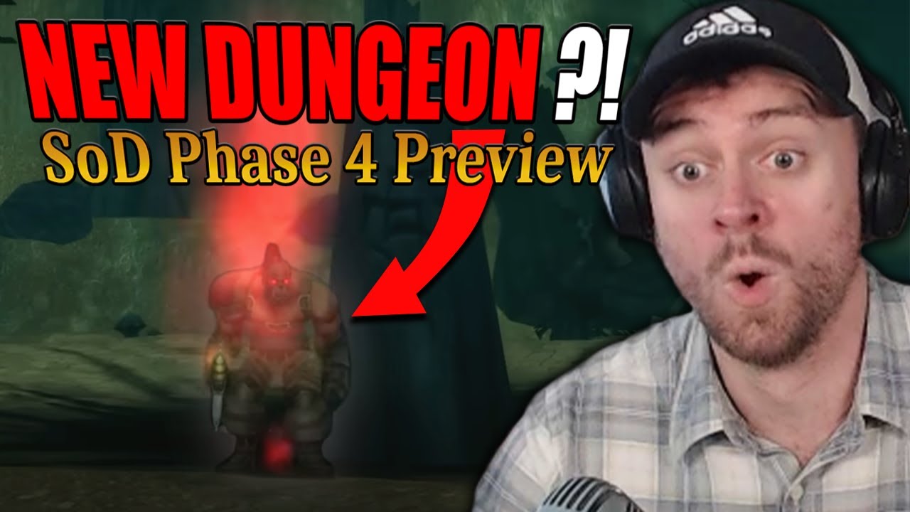 NEW Dungeon and "NEW" Old Content - SoD Phase 4 Preview | Staysafe ...