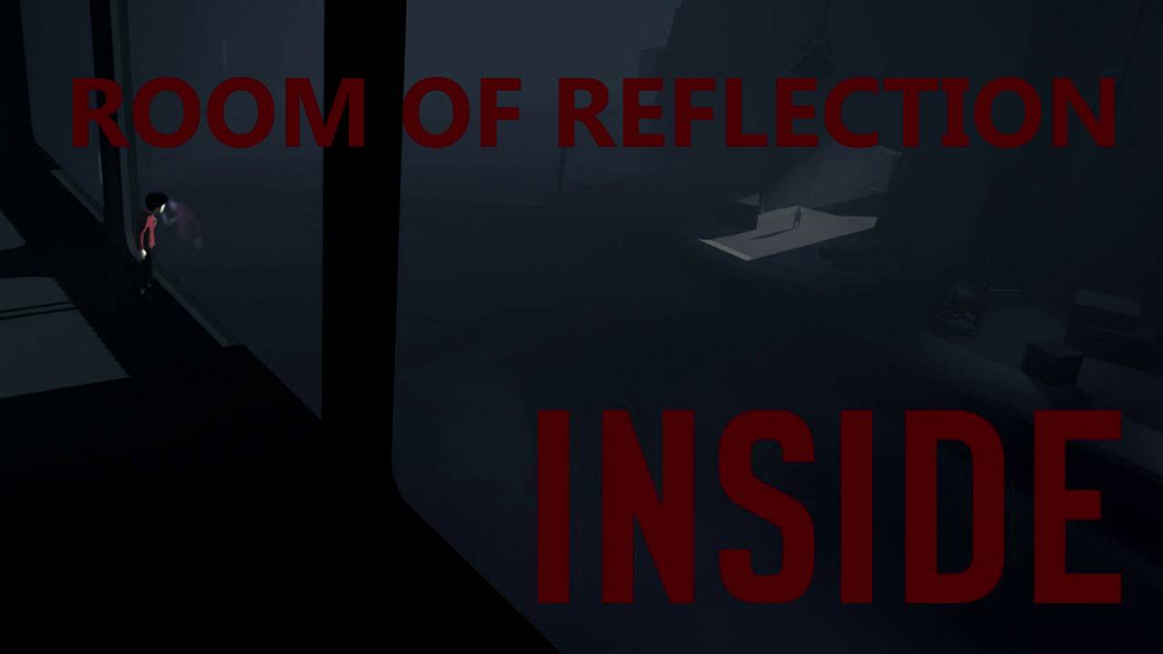 INSIDE - Room of Reflection - YouTube