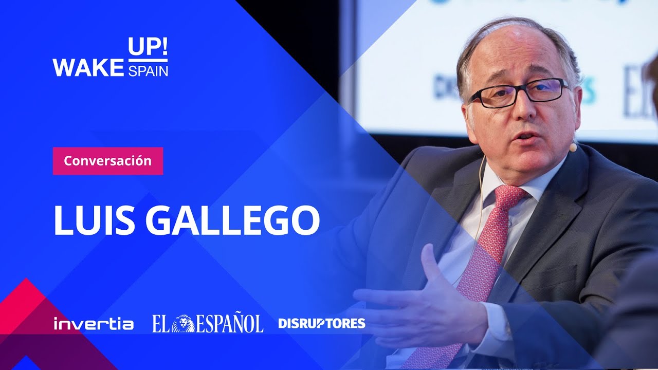 10. Conversación con Luis Gallego, CEO de IAG - YouTube