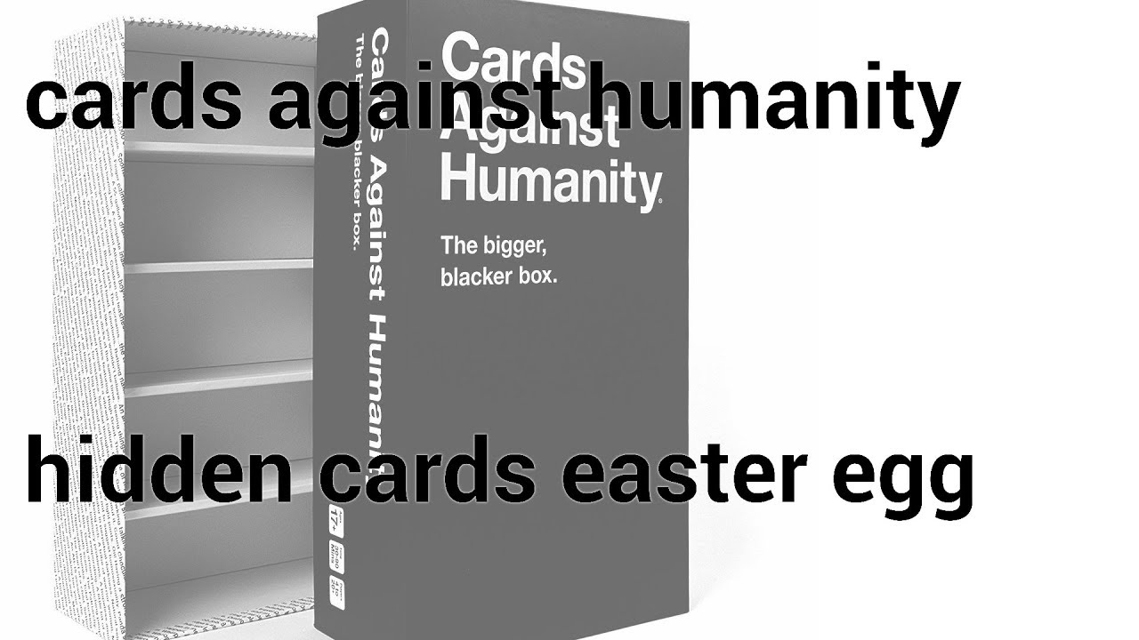 Hidden Cards Easter Egg - Cards Against Humanity Bigger Box [HD] - YouTube