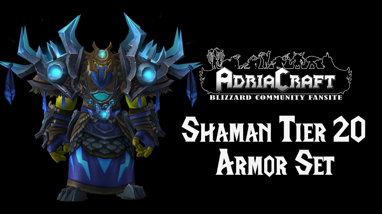 Shaman Tier 20 Armor Set - YouTube