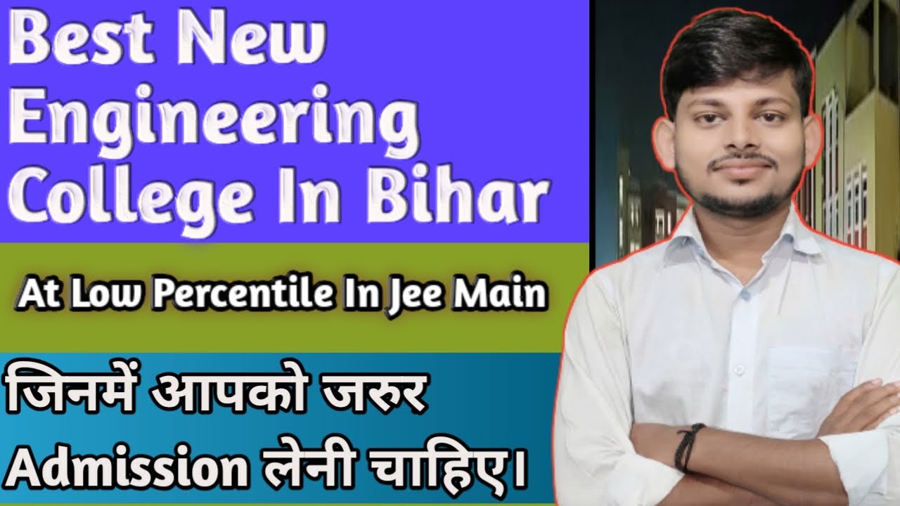 Best New Government Engineering College In Bihar|Bihar Engineering Best ...