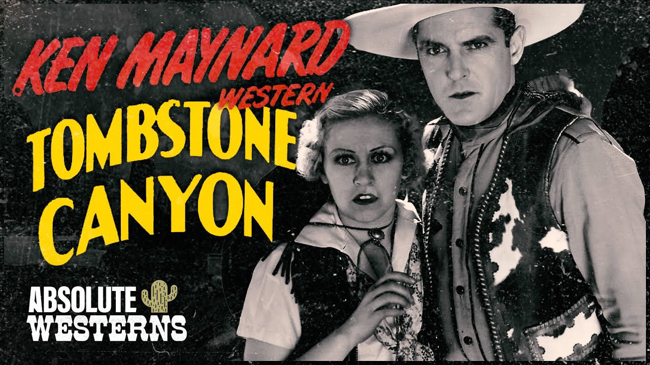 Ken Maynard Classic Movie | Tombstone Canyon - YouTube