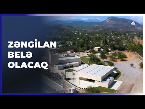 Zəngilan şəhəri belə olacaq