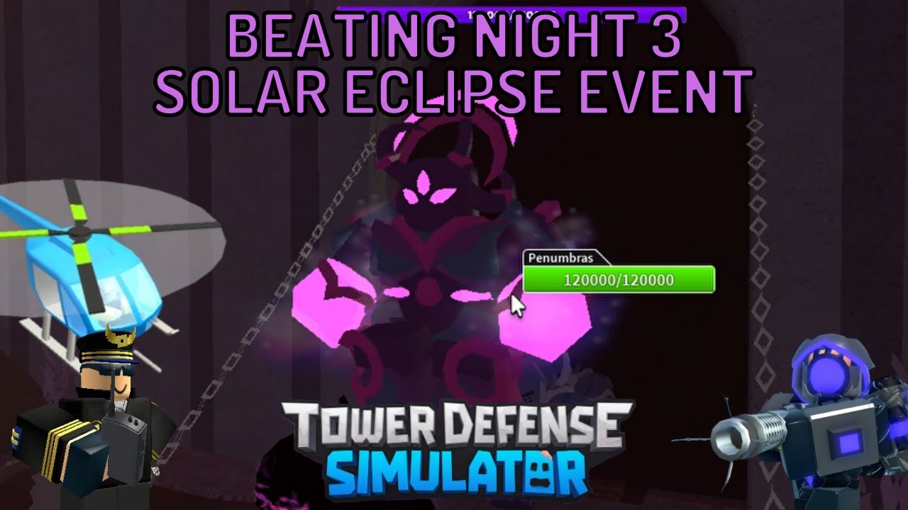 Beating penumbras | Solar eclipse event night 3 | Tower defense ...