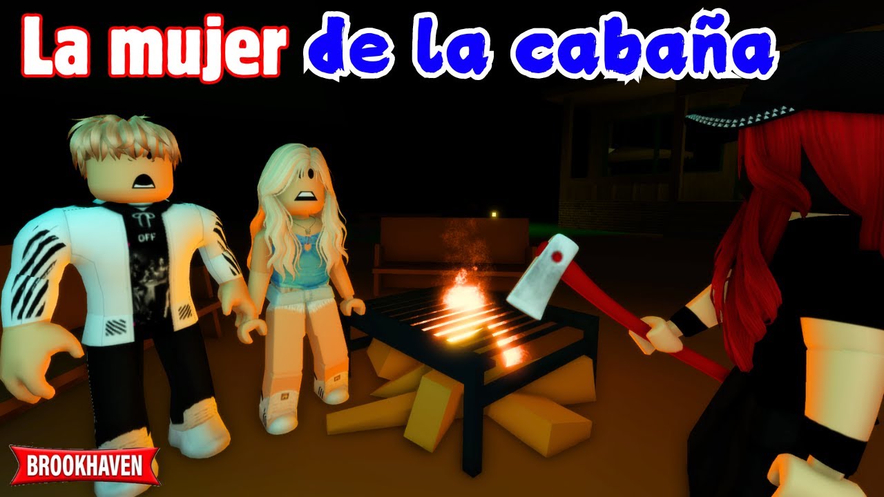 LA MUJER DE LA CABAÑA - Parte 1 | Mini Pelicula | Brookhaven rp🏡 ...