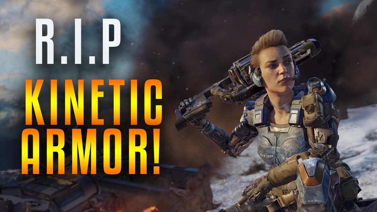 R.I.P Kinetic Armor : Black Ops 3 Gameplay - YouTube