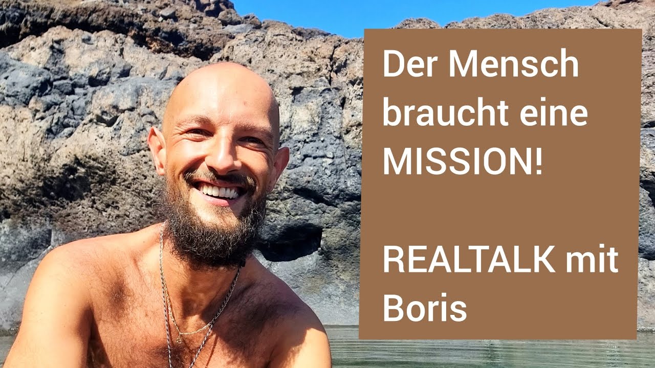REALTALK: Der Mensch braucht eine Mission! Orientierung & Klarheit im ...
