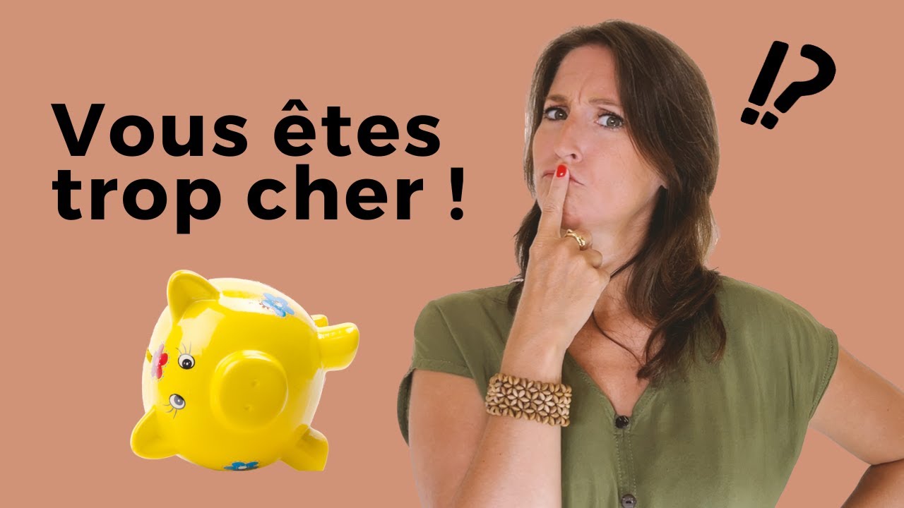 Vous êtes trop cher ? Que veulent dire vos clients ? - YouTube