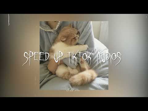 Speed up tiktok audios ♡ (+ timestamps) | pt.119