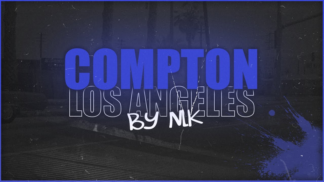 [Hood LA] Compton City - NLK - FiveM - YouTube
