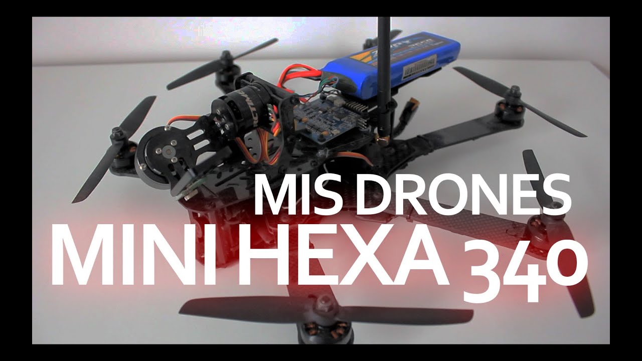 ENSEÑANDO MIS DRONES - MINI HEXA - YouTube