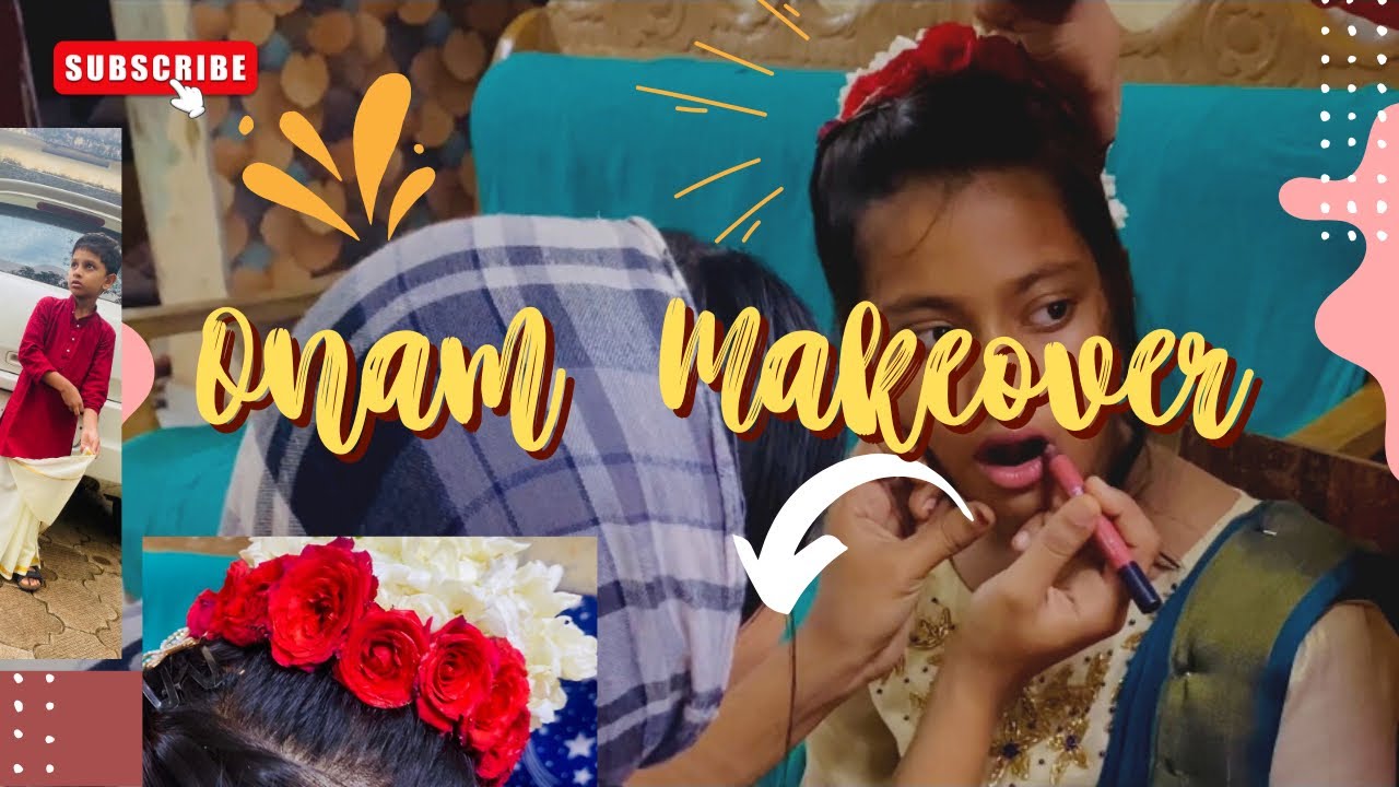 ഓണത്തിന് ഒരുങ്ങാം .. | Onam makeover for girls | Onam makeup look ...