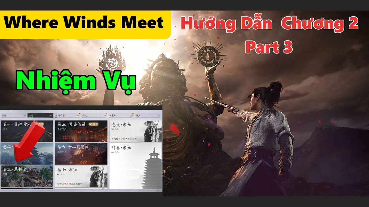 where winds meet . Hướng Dẫn Nhiệm Vụ (Chương 2 Part 3) . Yến vân thập ...