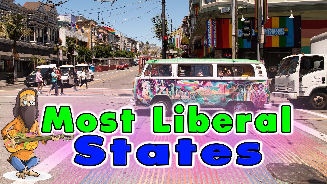 10 Most Liberal States in 2023. - YouTube