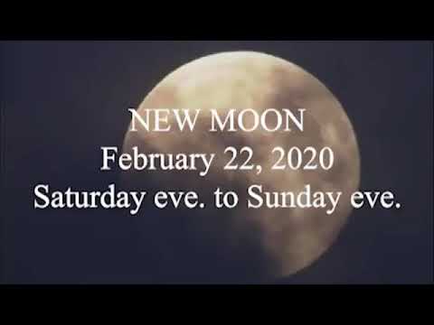 NEW MOON; February 22, 2020; Saturday eve to Sunday eve - YouTube