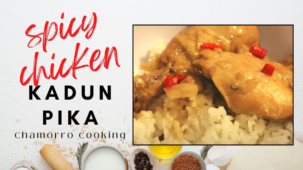 Kadun Pika Spicy Chicken Cooking Tutorial | Chamorro Cooking - YouTube