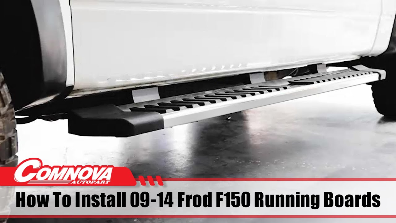 How to install 09-14 ford 150 running boards-comnova autopart-V6 style ...