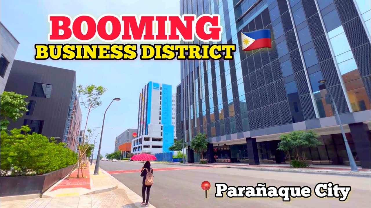 BOOMING BUSINESS DISTRICT IN PARAÑAQUE CITY! - YouTube