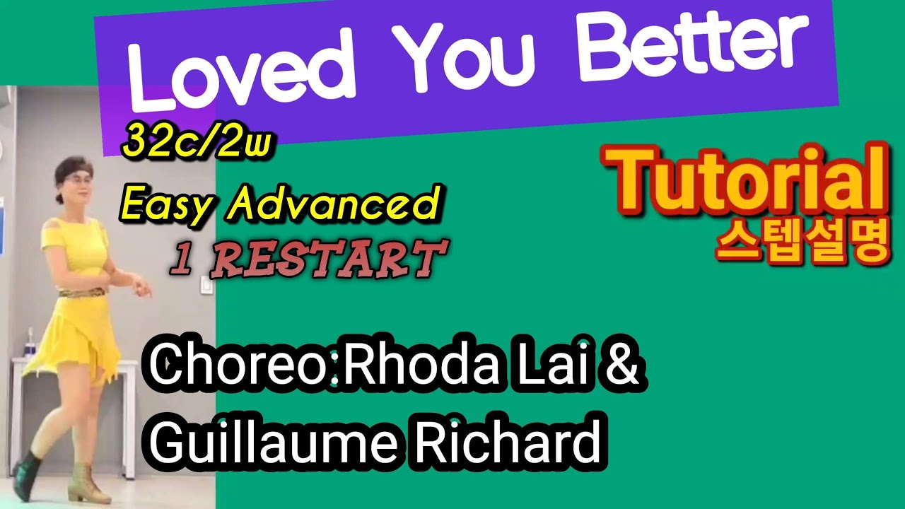 Loved You Better Linedance Tutorial (스텝설명)#설명영상/Choreo:Rhoda Lai ...