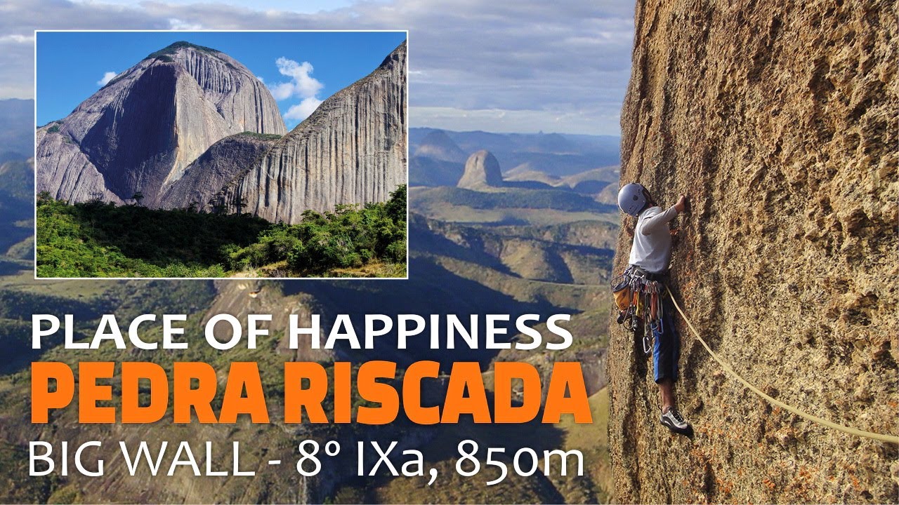 Dois dias de escalada na Pedra Riscada (MG) - via Place of Happiness ...