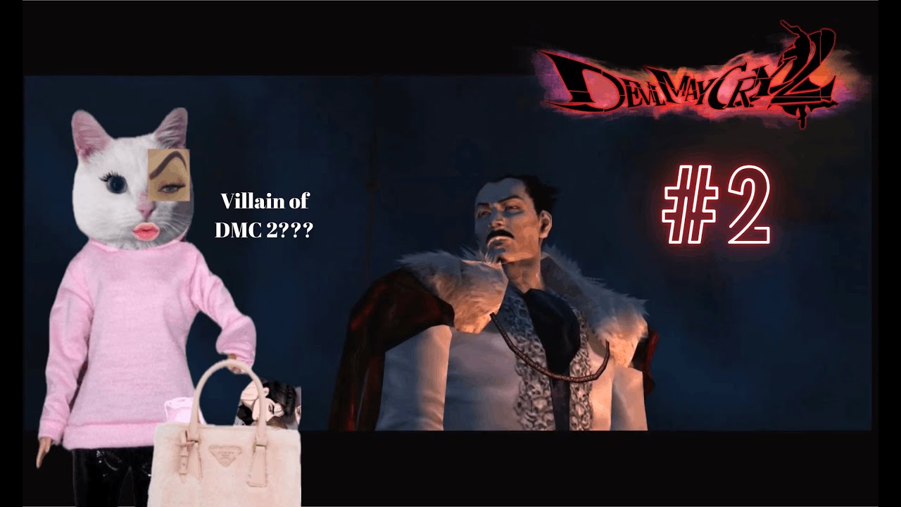WHO'S THE VILLAIN OF DMC 2? Bayonetta Fan Plays DMC 2! Part 2 - YouTube