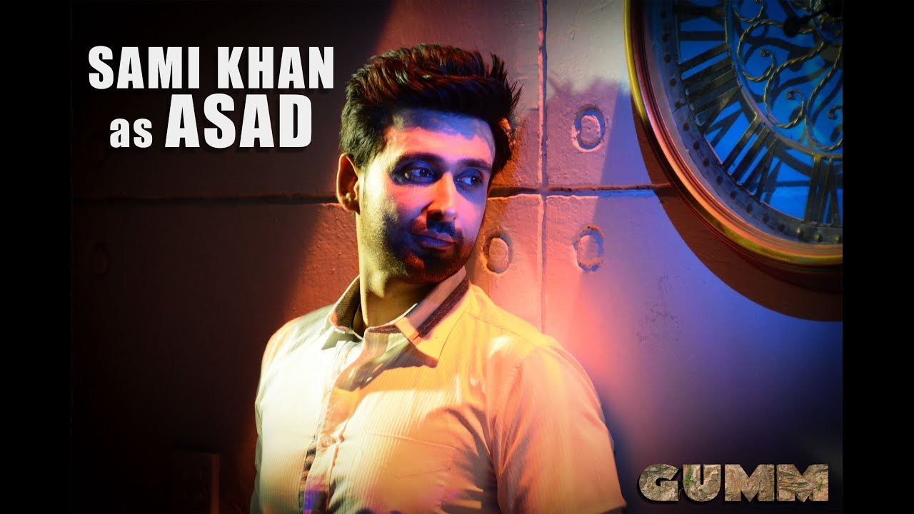 Asad (Sami Khan) Gumm Film Character Teaser - YouTube