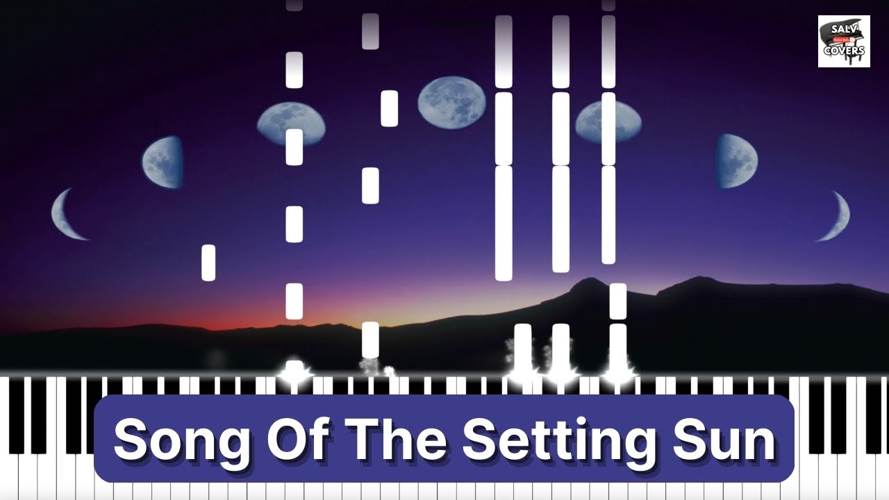 Song of the Setting Sun -- Salv Covers (Piano Tutorial) - YouTube