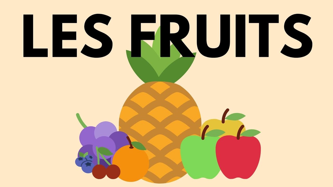 Apprendre 40 fruits en Anglais (Du français à l'anglais) - YouTube