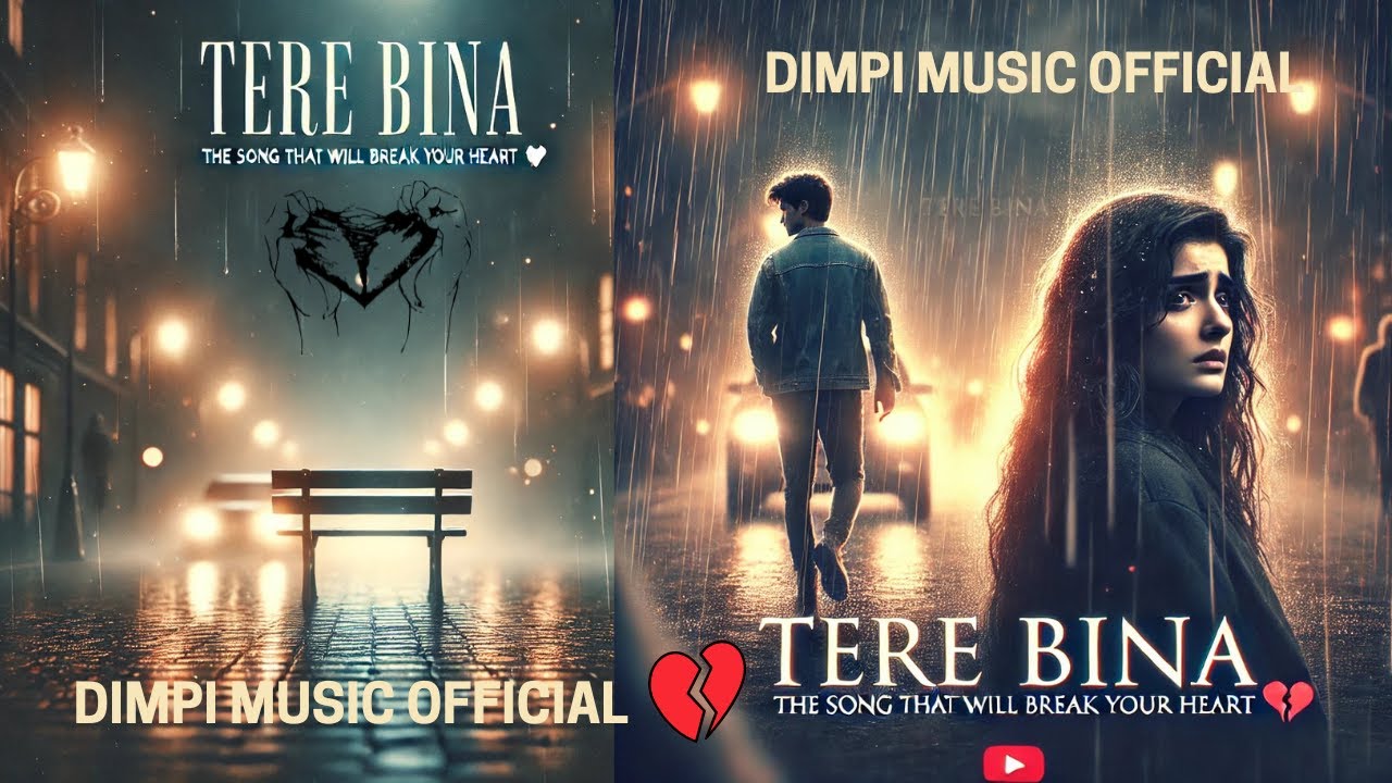 Tere Bina 💔 | The Most Heartbreaking Love Song of 2025 | DIMPI MUSIC OFFICIAL - YouTube