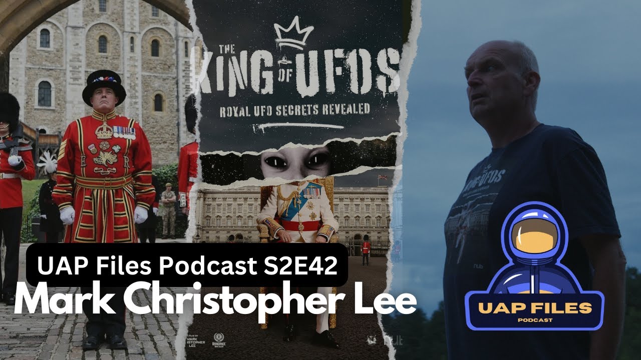 UAP Files Podcast S2E42 | Mark Christopher Lee | King of UFOs - YouTube