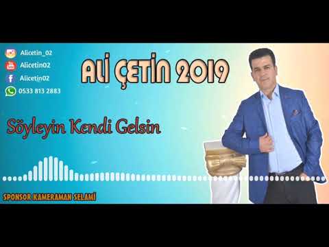 Ali Çetin 2019 SÖYLEYİN KENDİ GELSİN